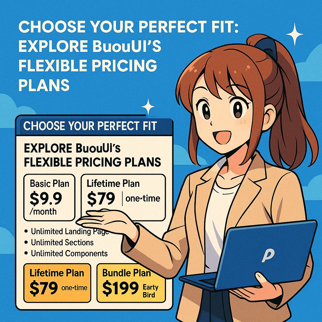Choose Your Perfect Fit - Explore BuouUI's Flexible Pricing Plans | BuouUI